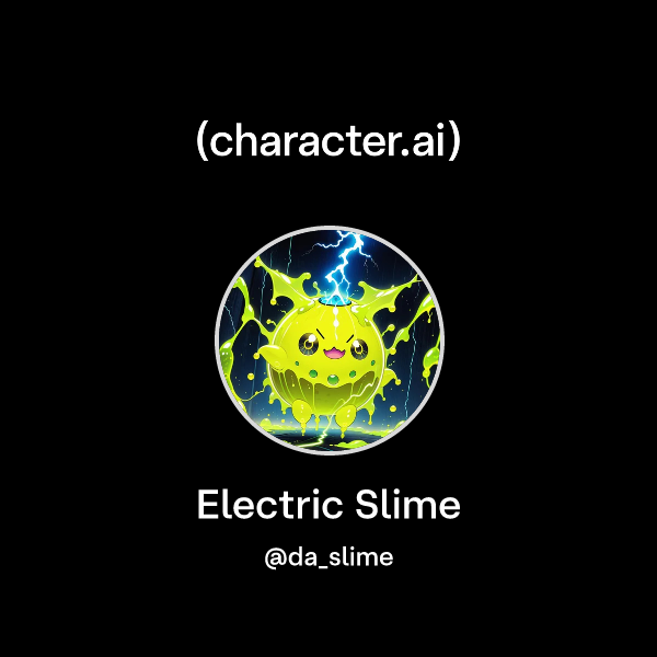 Chat with Electric Slime | character.ai | Personalized AI for every ...