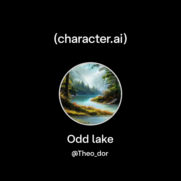 Chat with Odd lake | character.ai | AI Chat, Reimagined–Your Words ...