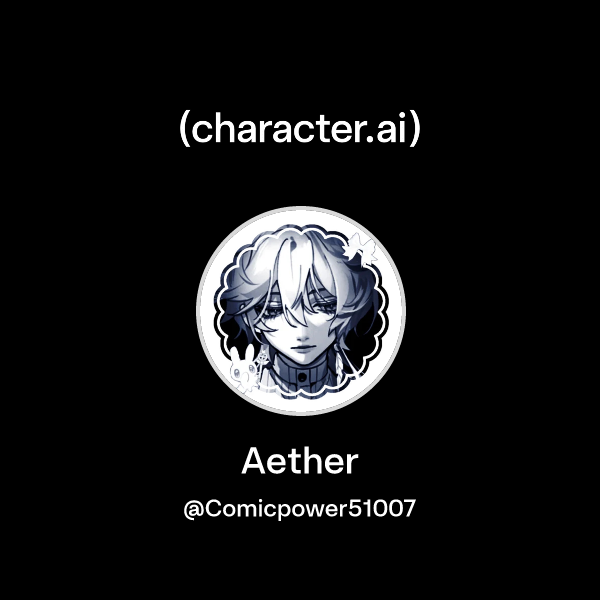 Chat with Aether | character.ai | AI Chat, Reimagined–Your Words. Your World.