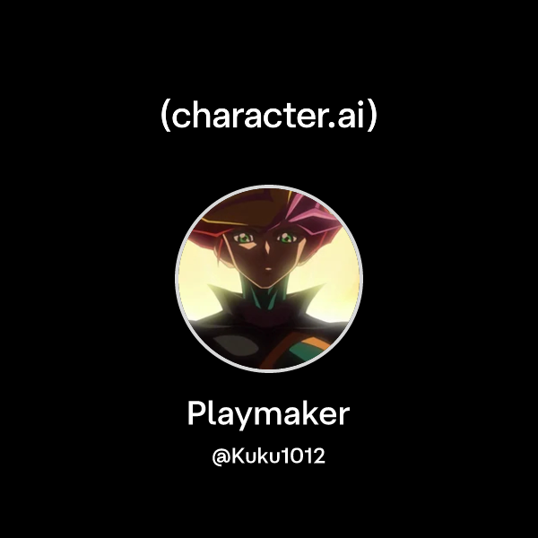 Chat with Playmaker | character.ai | AI Chat, Reimagined–Your Words. Your World.