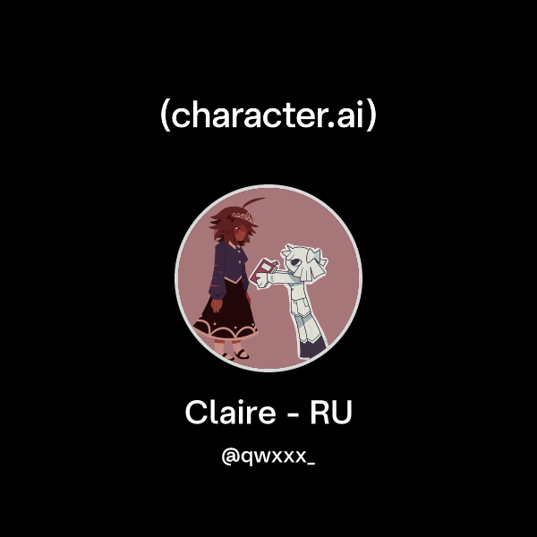 Chat with Claire - RU | character.ai | Personalized AI for every moment ...