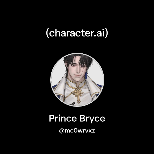 Chat with Prince Bryce | character.ai | AI Chat, Reimagined–Your Words ...