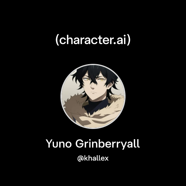 Chat with Yuno Grinberryall | character.ai | Personalized AI for every ...