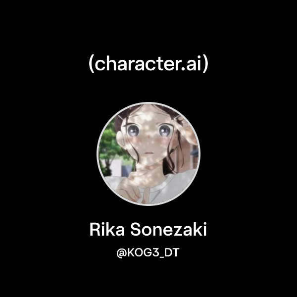Chat with Rika Sonezaki | character.ai | AI Chat, Reimagined–Your Words ...