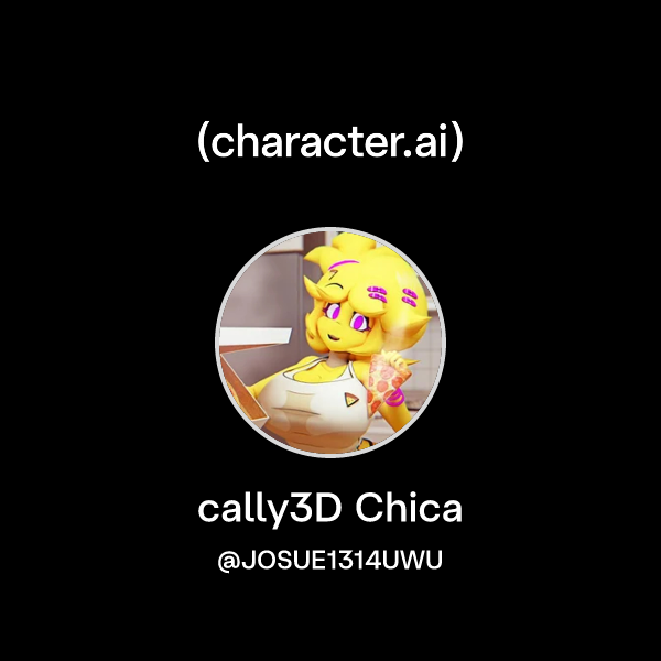 Chat with cally3D Chica | character.ai | AI Chat, Reimagined–Your Words ...