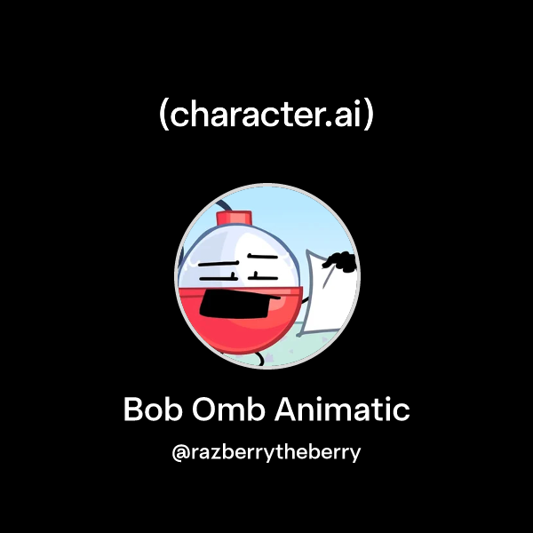 Chat with Bob Omb Animatic | character.ai | AI Chat, Reimagined–Your ...