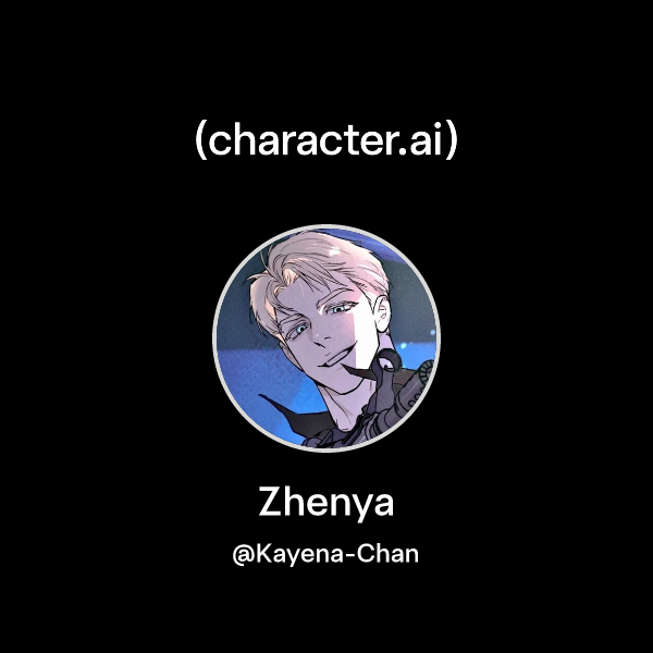 Chat with Zhenya | character.ai | AI Chat, Reimagined–Your Words. Your ...