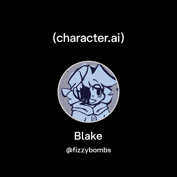 Chat with Blake | character.ai | AI Chat, Reimagined–Your Words. Your ...