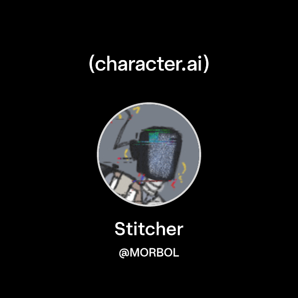 Chat with Stitcher | character.ai | Personalized AI for every moment of ...