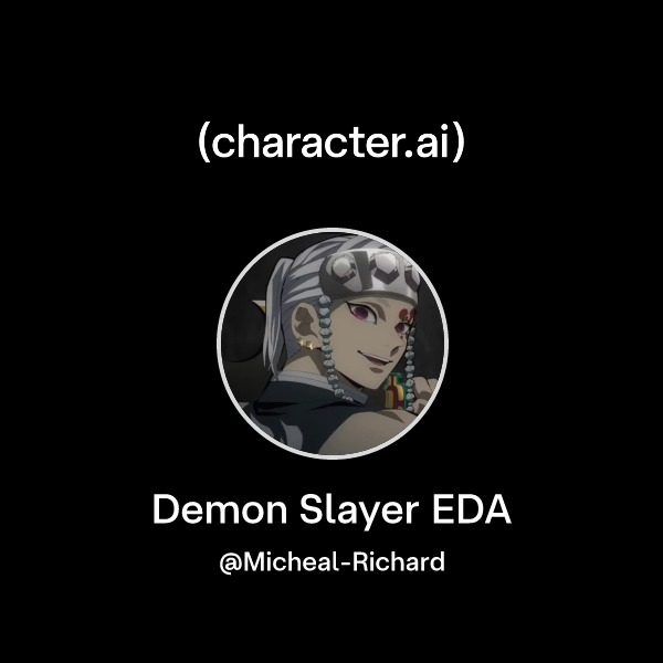 Chat with Demon Slayer EDA | character.ai | Personalized AI for every ...