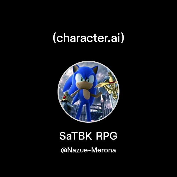 Chat with SaTBK RPG | character.ai | AI Chat, Reimagined–Your Words ...