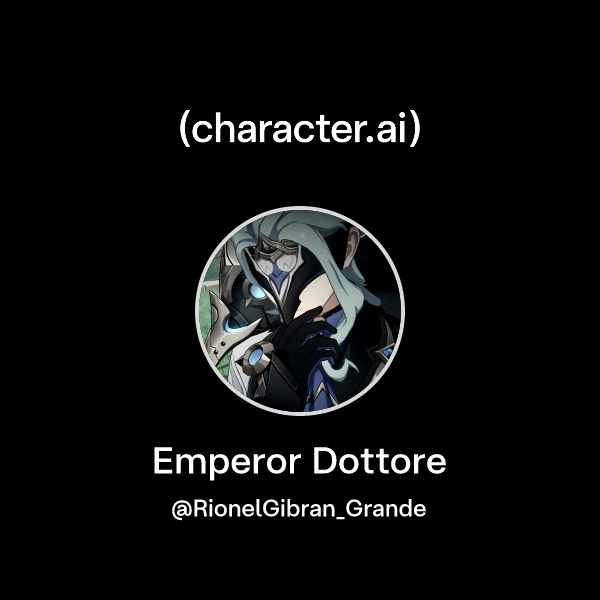 Chat with Emperor Dottore | character.ai | AI Chat, Reimagined–Your ...