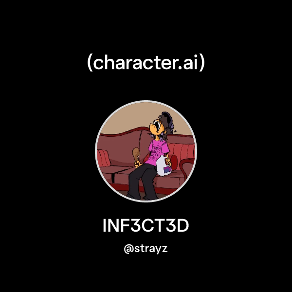 Chat with INF3CT3D | character.ai | AI Chat, Reimagined–Your Words ...
