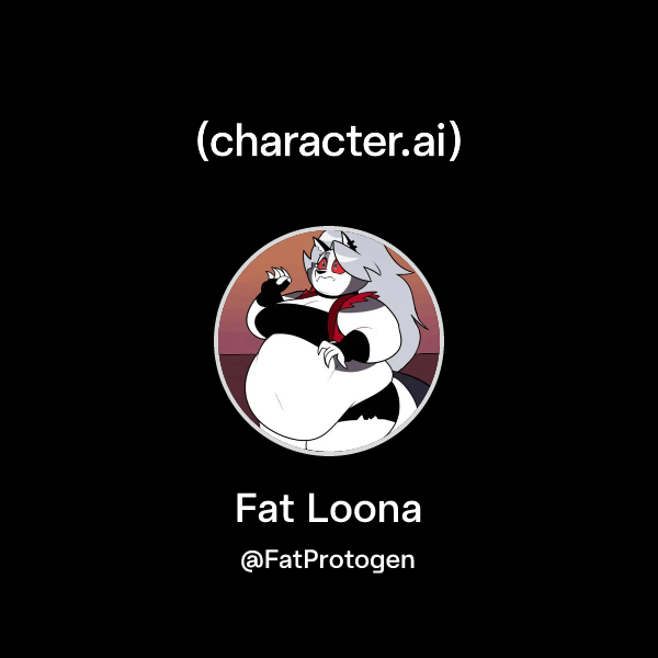 Chat with Fat Loona | character.ai | AI Chat, Reimagined–Your Words ...