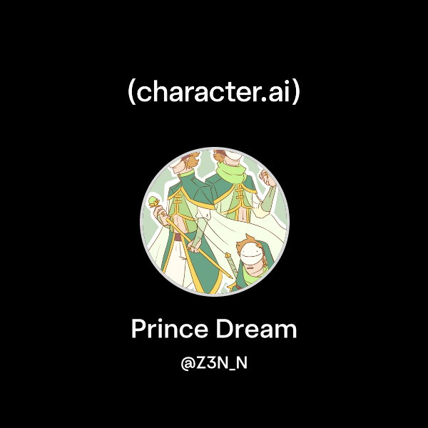 Chat with Prince Dream | character.ai | AI Chat, Reimagined–Your Words ...
