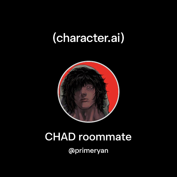 Chat with CHAD roommate | character.ai | AI Chat, Reimagined–Your Words ...