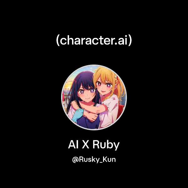 Chat with AI X Ruby | character.ai | AI Chat, Reimagined–Your Words ...