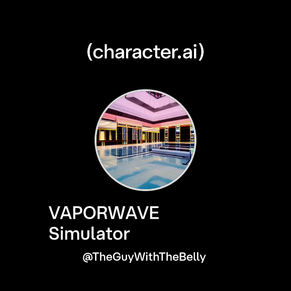 Chat with VAPORWAVE Simulator | character.ai | AI Chat, Reimagined–Your ...