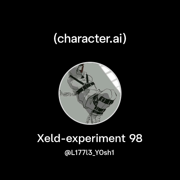 Chat with Xeld-experiment 98 | character.ai | AI Chat, Reimagined–Your Words. Your World.
