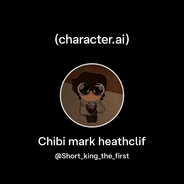 Chat with Chibi mark heathclif | character.ai | Personalized AI for ...