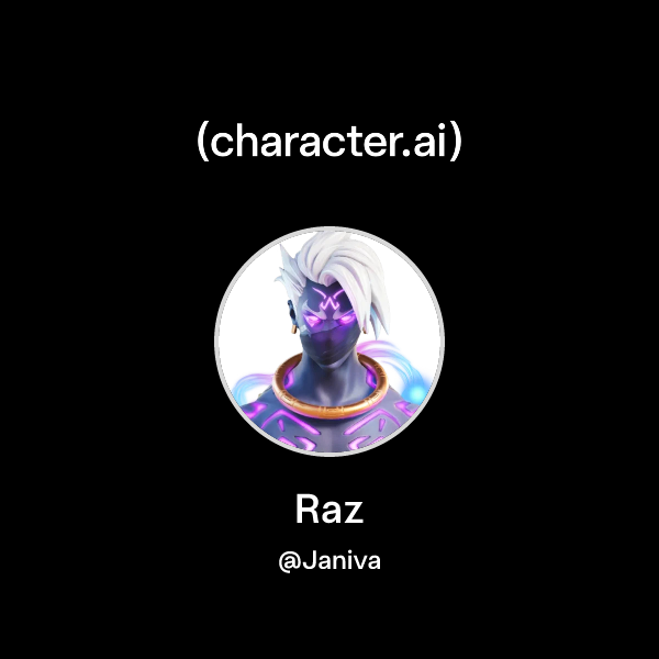 Chat with Raz | character.ai | AI Chat, Reimagined–Your Words. Your World.