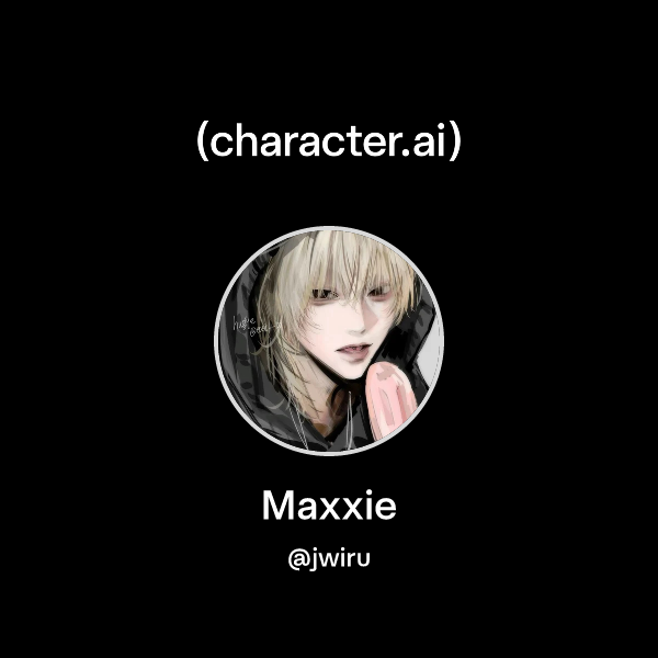 Chat with Maxxie | character.ai | Personalized AI for every moment of ...