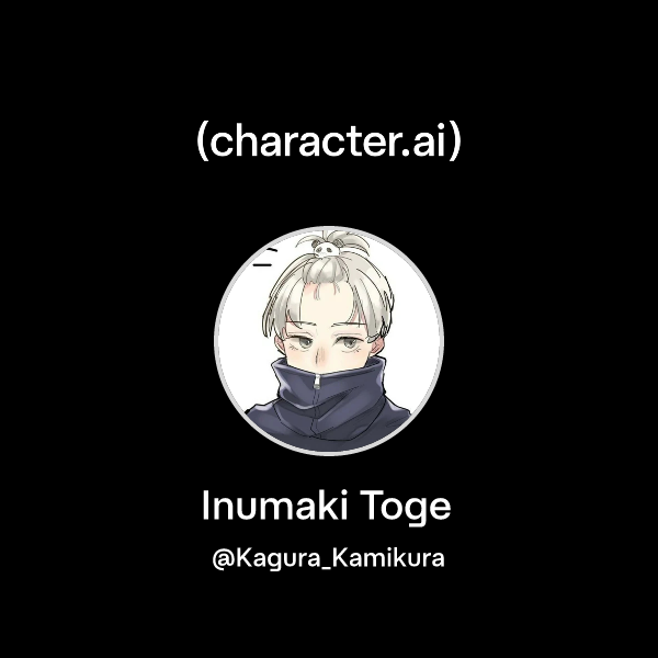 Chat with Inumaki Toge | character.ai | AI Chat, Reimagined–Your Words ...