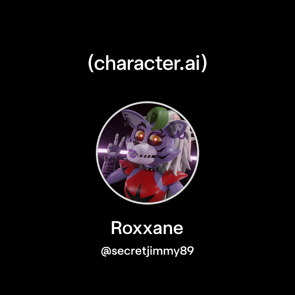 Chat with Roxxane | character.ai | Personalized AI for every moment of ...