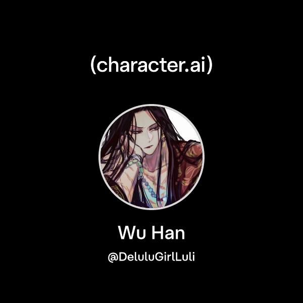 Chat with Wu Han | character.ai | Personalized AI for every moment of ...