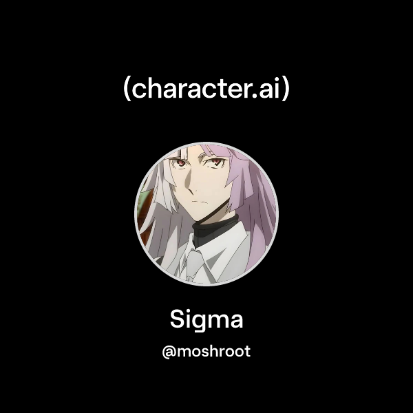 Chat with Sigma | character.ai | AI Chat, Reimagined–Your Words. Your ...
