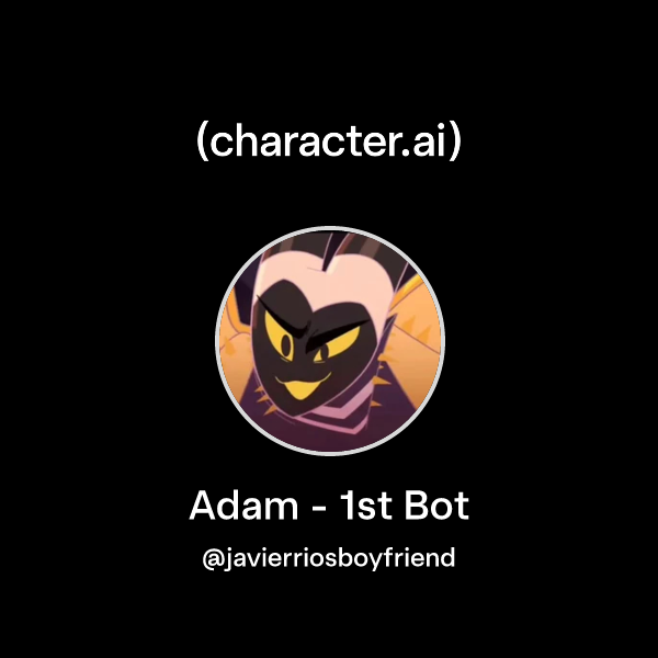 Chat with Adam - 1st Bot | character.ai | Personalized AI for every ...