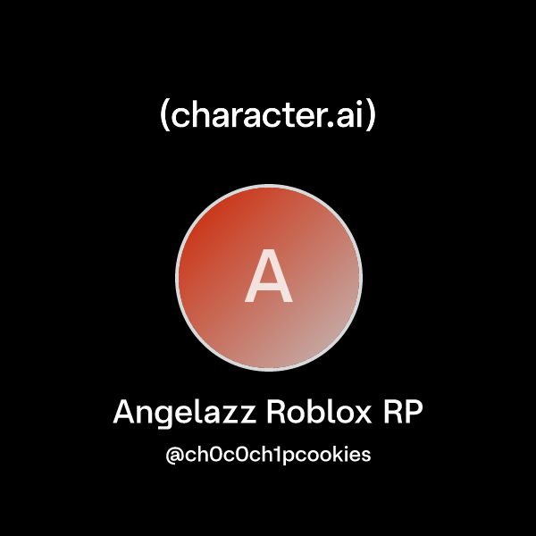 Chat with Angelazz Roblox RP | character.ai | Personalized AI for every ...