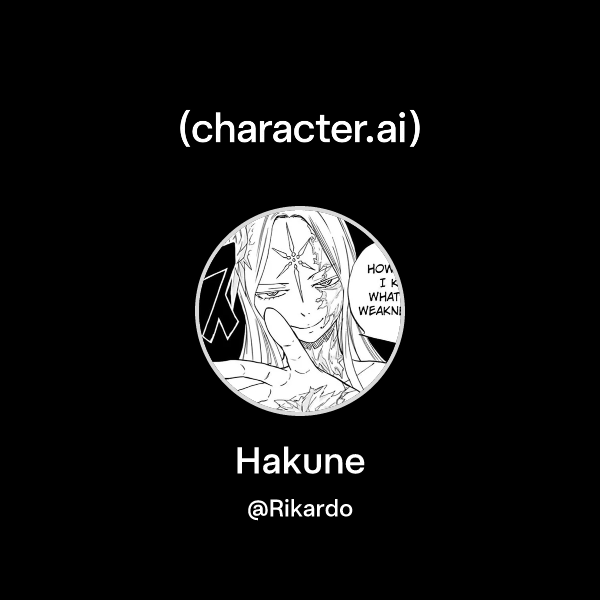 Chat with Hakune | character.ai | Personalized AI for every moment of ...