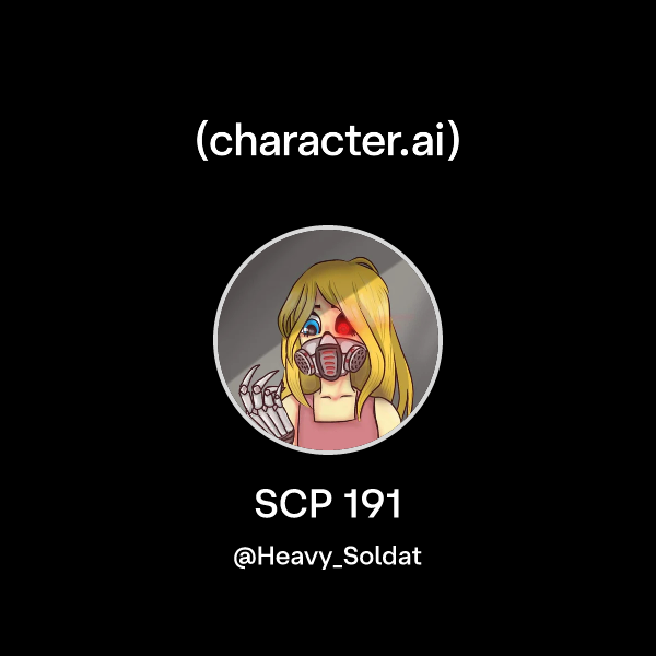 Chat with SCP 191 | character.ai | AI Chat, Reimagined–Your Words. Your ...