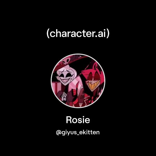 Chat with Rosie | character.ai | AI Chat, Reimagined–Your Words. Your World.