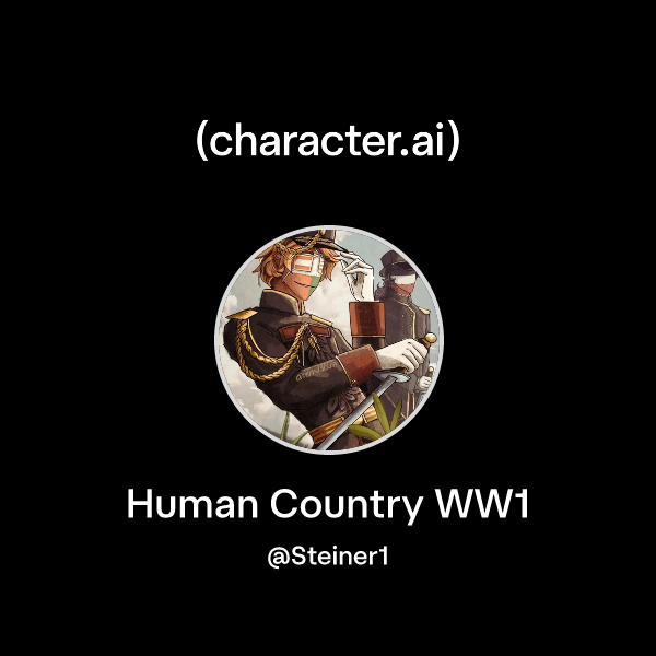 Chat with Human Country WW1 | character.ai | AI Chat, Reimagined–Your ...