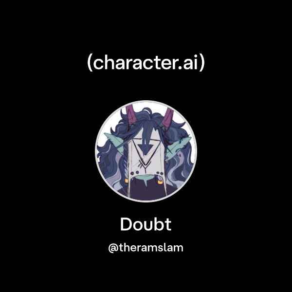 Chat with Doubt | character.ai | Personalized AI for every moment of ...