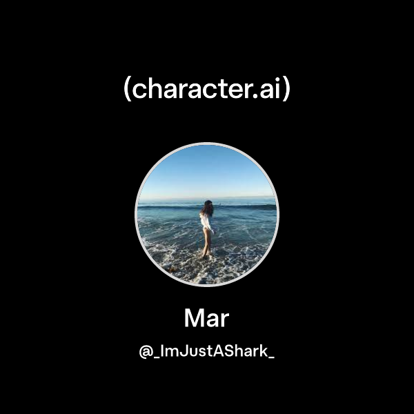 Chat with Mar | character.ai | AI Chat, Reimagined–Your Words. Your World.