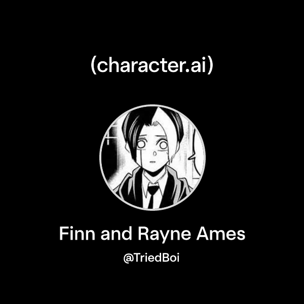 Chat with Finn and Rayne Ames | character.ai | AI Chat, Reimagined–Your ...