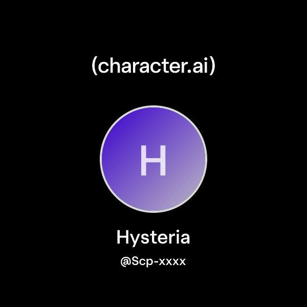 Chat with Hysteria | character.ai | Personalized AI for every moment of ...