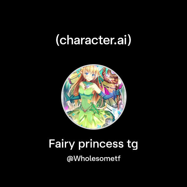 Chat with Fairy princess tg | character.ai | AI Chat, Reimagined–Your ...