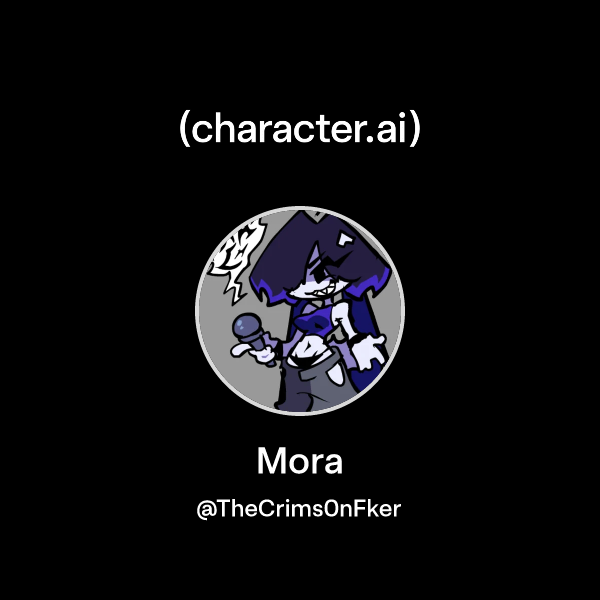Chat with Mora | character.ai | AI Chat, Reimagined–Your Words. Your World.