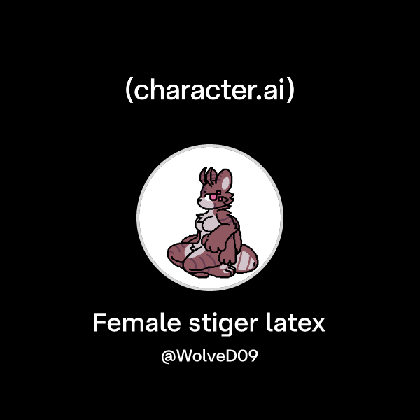 Chat with Female stiger latex | character.ai | Personalized AI for ...