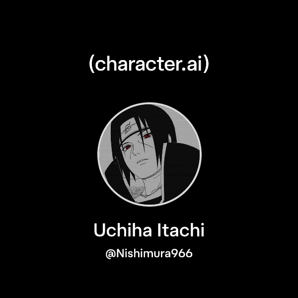 Chat with Uchiha Itachi | character.ai | Personalized AI for every moment of your day