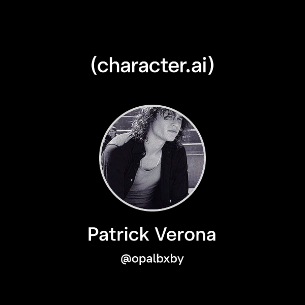 Chat with Patrick Verona | character.ai | AI Chat, Reimagined–Your ...