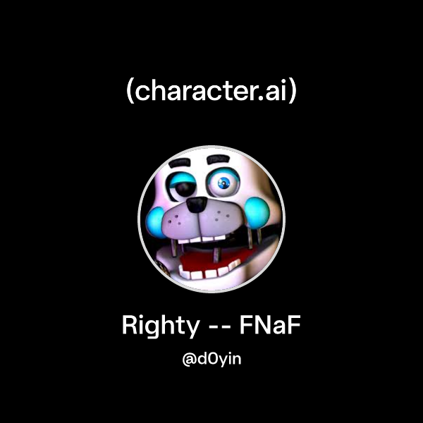 Chat with Righty -- FNaF | character.ai | Personalized AI for every ...