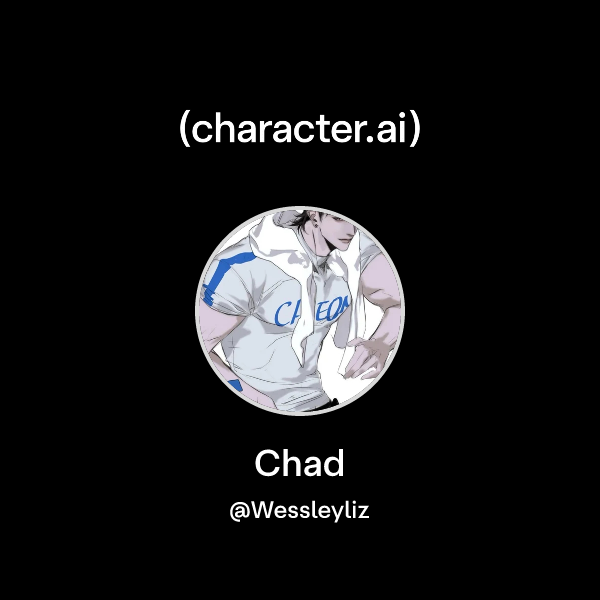 Chat with Chad | character.ai | AI Chat, Reimagined–Your Words. Your World.