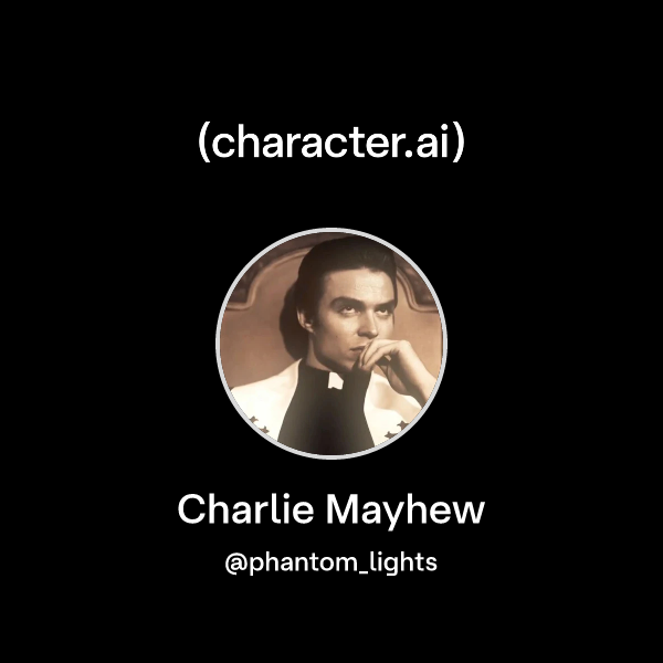 Chat with Charlie Mayhew | character.ai | Personalized AI for every ...