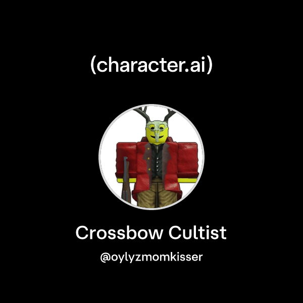 Chat with Crossbow Cultist | character.ai | AI Chat, Reimagined–Your ...