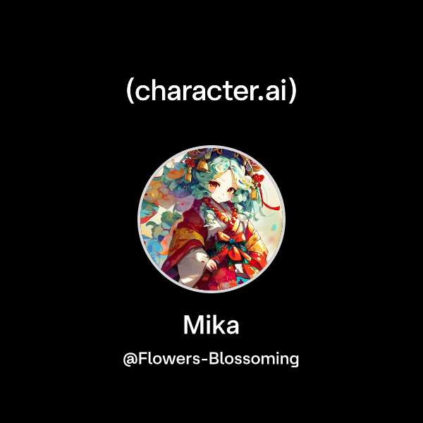 Chat with Mika | character.ai | AI Chat, Reimagined–Your Words. Your World.